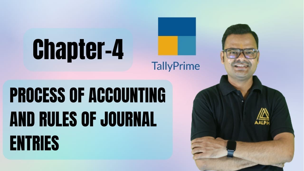 Chapter-4 Process of Accounting & Rules of Journal Entries - YouTube