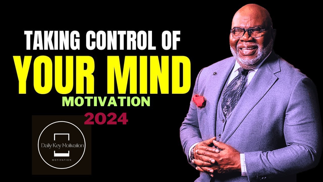 Taking Control Of Your Mind 2024 Steve Harvey, Jim Rohn, Td Jakes) Best ...