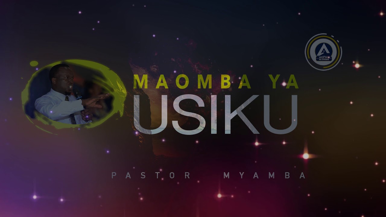 MAOMBI USIKU WA SAA TISA - Pastor Myamba - YouTube