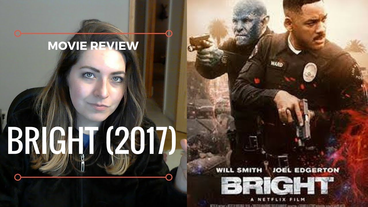 Bright (2017) Review: Are the Critics Right? - YouTube