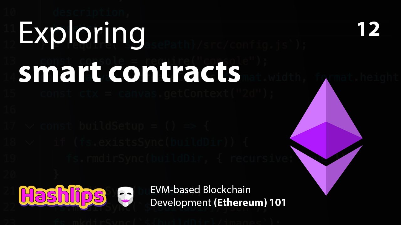 Exploring Smart Contracts Evm Based Blockchain Development Ethereum 101 Part 12 Youtube