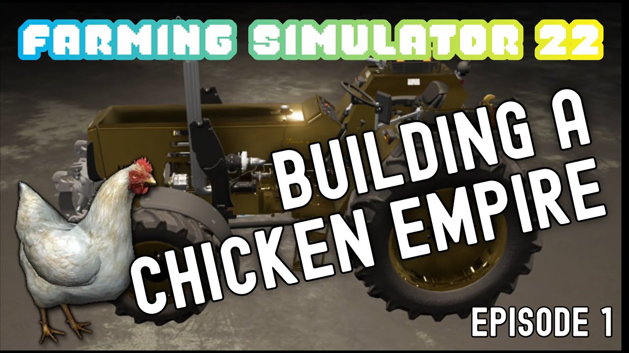 Farming Simulator 22 - Building a Chicken Empire Ep 1 - YouTube