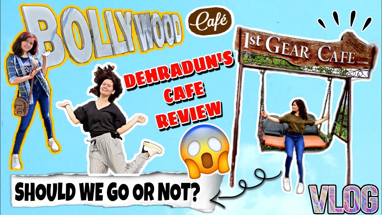 EXPLORING DEHRADUN'S CAFE 🤤 First Gear Cafe - The Bollywood Cafe ...