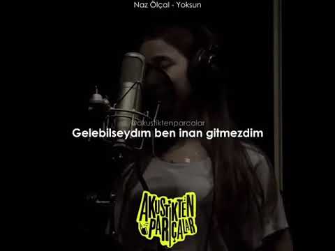 Naz Ölçal - Yoksun