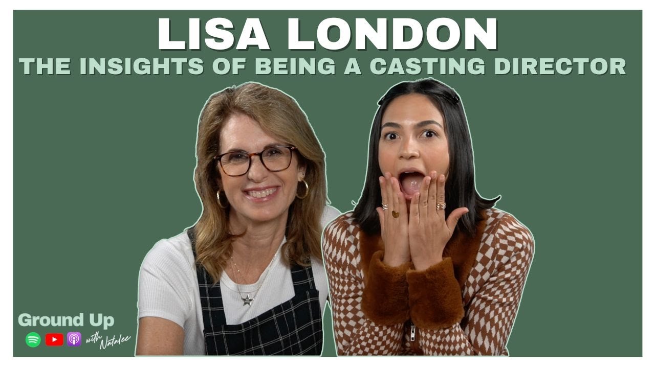 Casting Director Lisa London: This ONE Thing Will Set You Apart As An ...