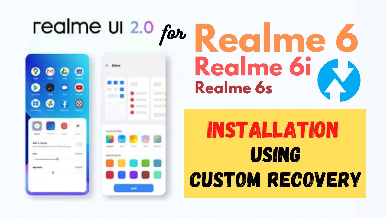 Install Realme UI 2.0 in Realme 6785 devices with Custom Recovery ...