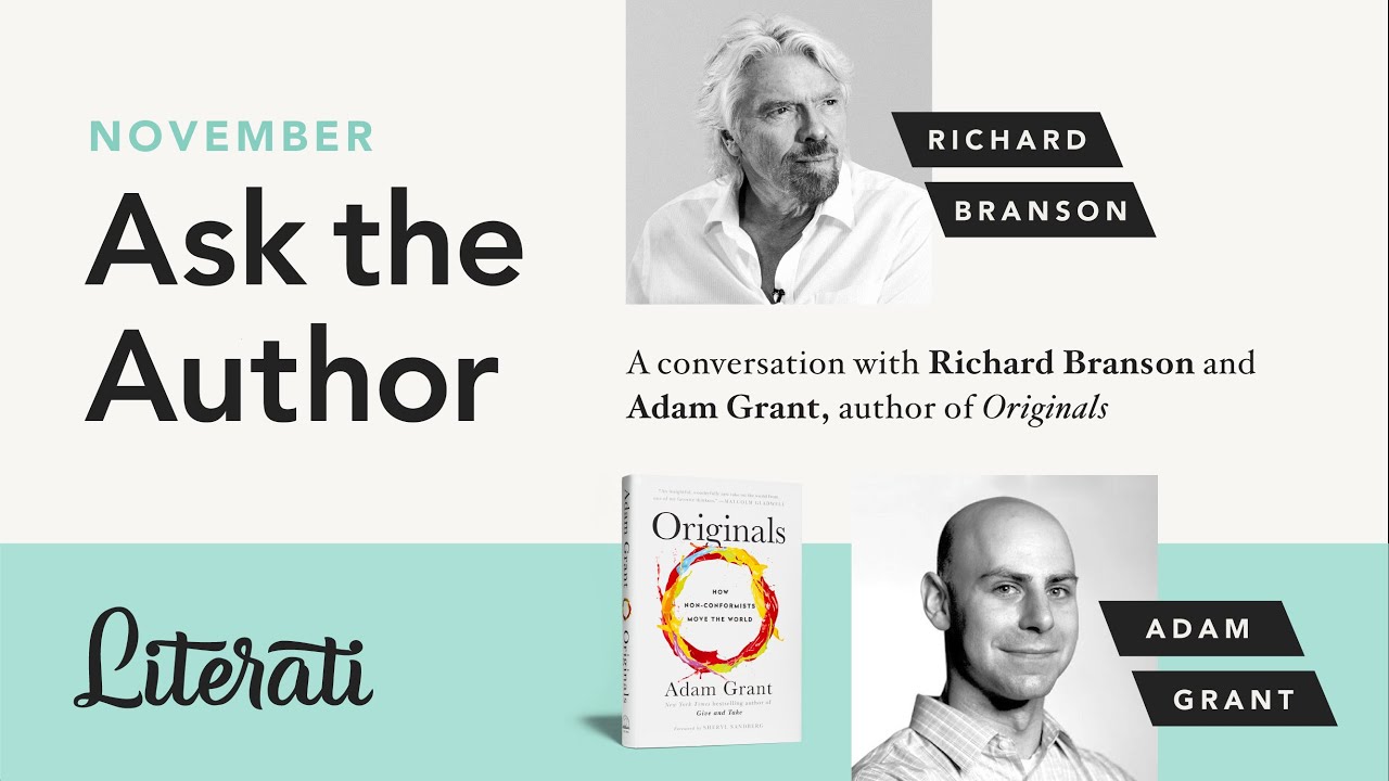 Richard Branson interviews Adam Grant for Literati - Ask the Author ...