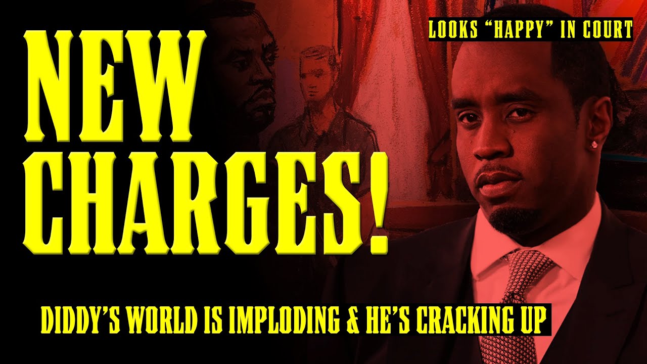 Diddy Faces NEW CHARGES in FEDERAL CASE & he may be LOSING IT in Jail ...