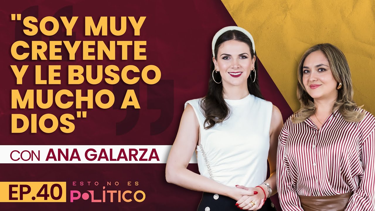 "Soy muy creyente y le busco mucho a Dios" Ft. Ana Galarza | EP.40 ...