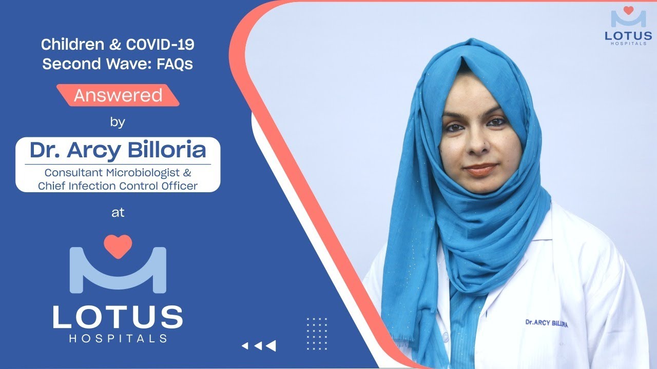 Children & COVID-19 Second Wave: FAQs answered by Dr. Arcy Billoria ...