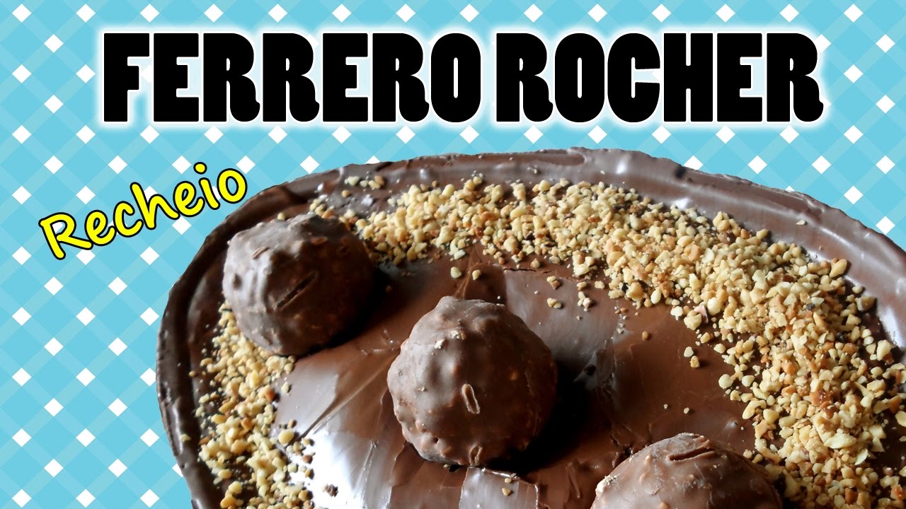 RECHEIO FERRERO ROCHER - RECHEIOS FAMOSOS 03 - YouTube