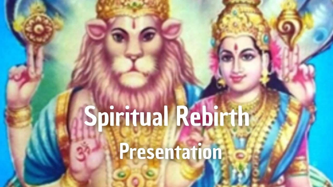 Presentation Spiritual Rebirth - A lifetime opportunity for Spiritual ...