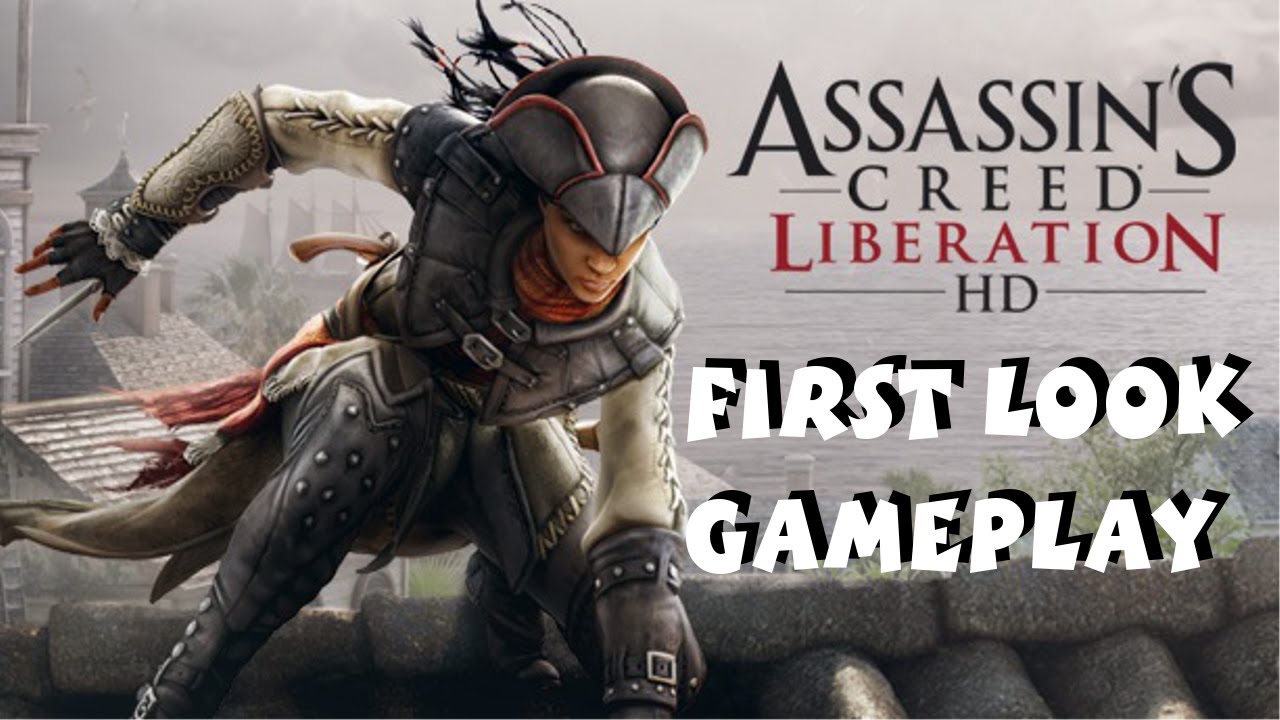 Assassins Creed Liberation Hd First Look Gameplay 1080p Pc Youtube