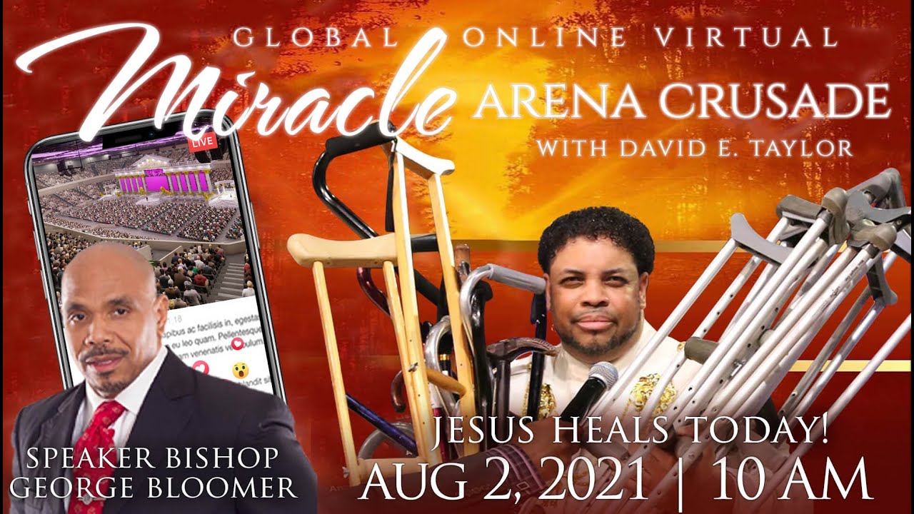 Apostle David E. Taylor - Virtual Arena Miracle Crusade - Day 5 @10AM ...