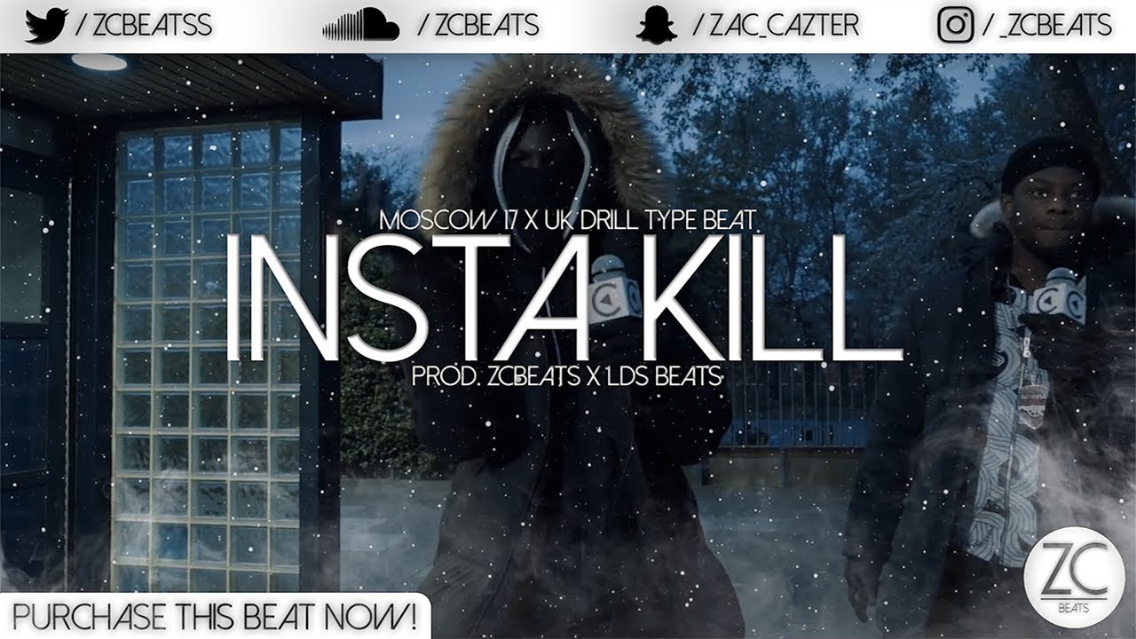 Moscow 17 x UK Drill Type Beat "Insta Kill" (Prod. ZCBeats x LdsBeats ...