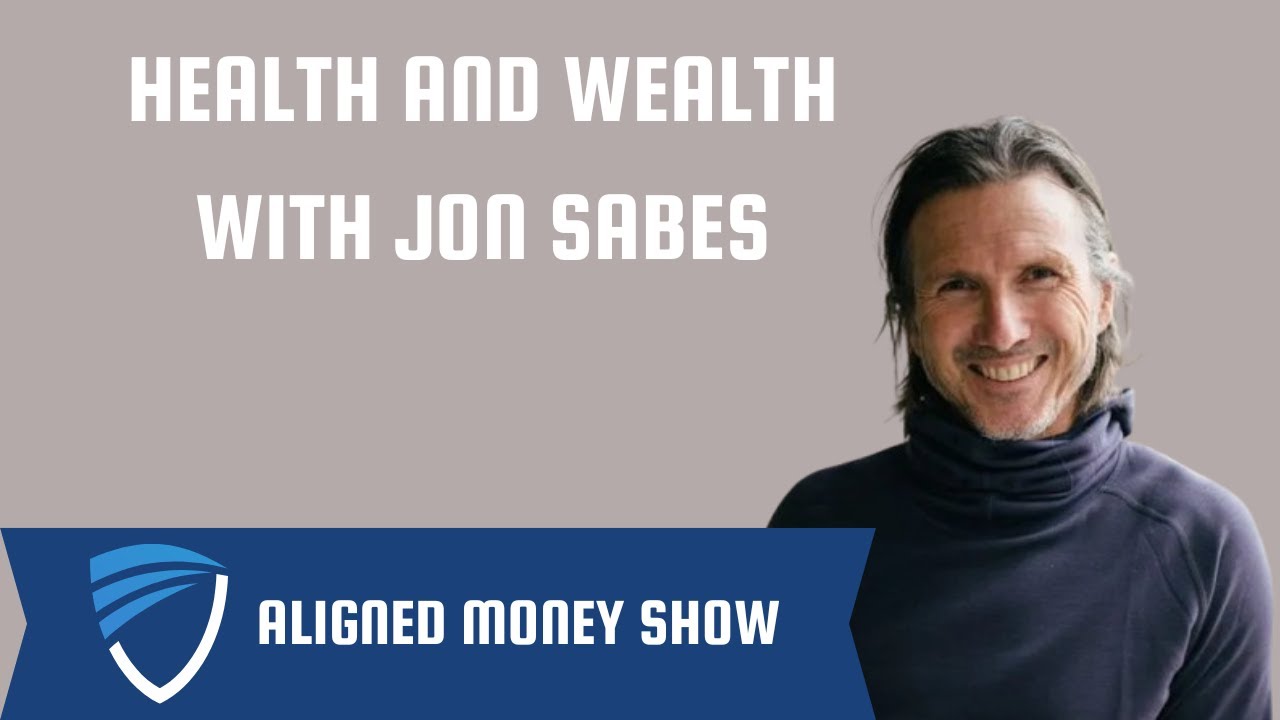 Health and Wealth with Jon Sabes - YouTube