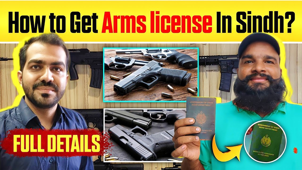 "How to Get Arms Licence in Sindh & Pakistan | Complete Process & Full ...
