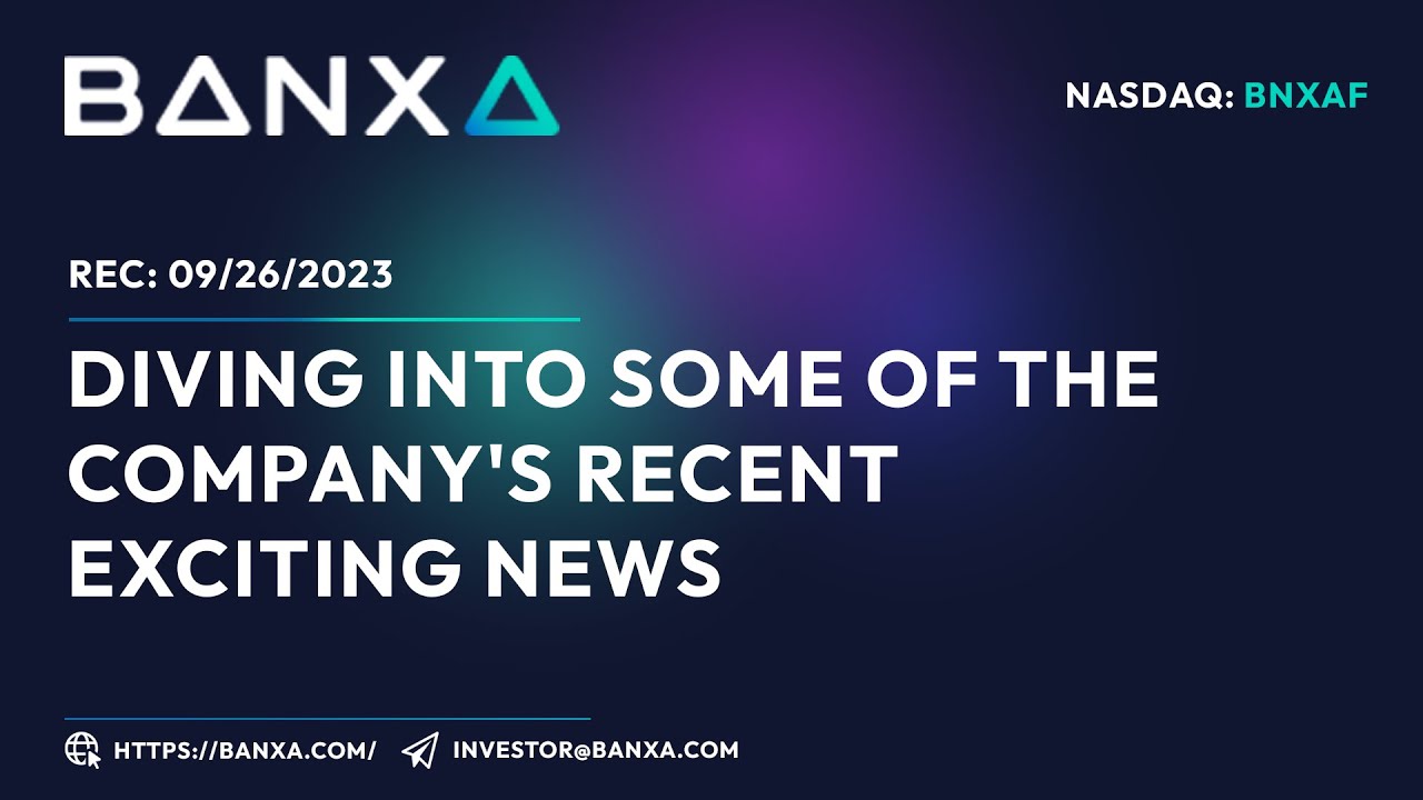 Banxa; Diving Into Some of the Company's Recent Exciting News - YouTube