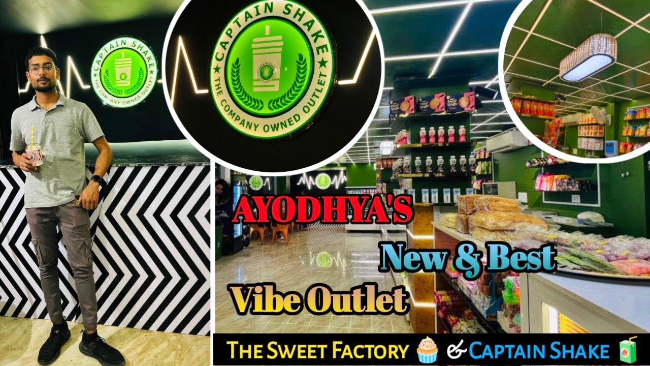 Best Sweets And Best Shakes in Ayodhya | The Sweet Factory & Captain ...