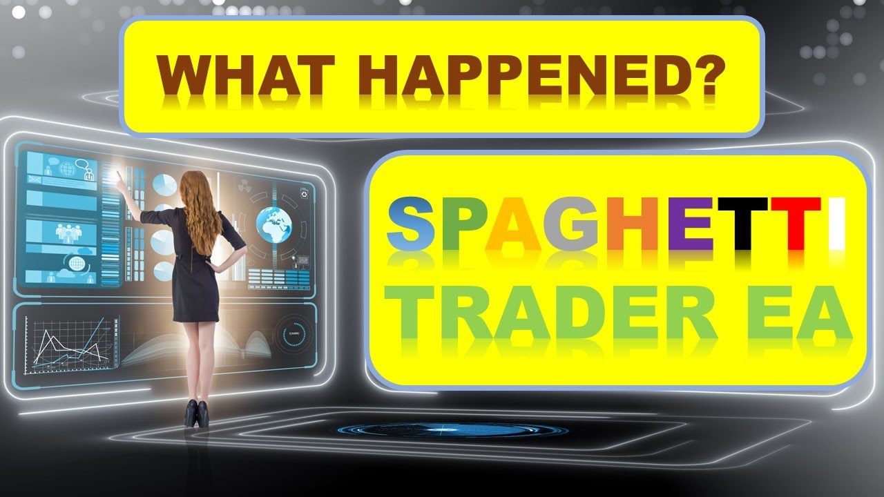 WHAT HAPPENED WITH OUR FOREX 🍝 SPAGHETTI TRADER EA/ROBOT? - YouTube