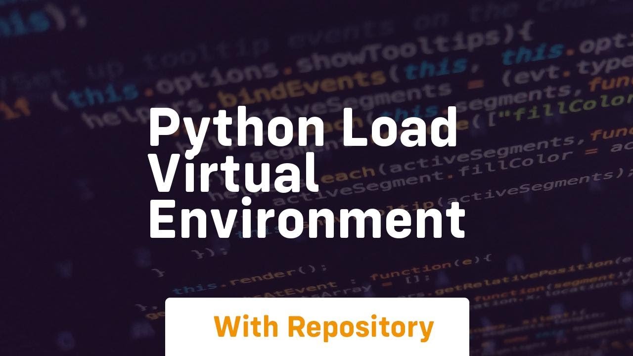 python load virtual environment - YouTube
