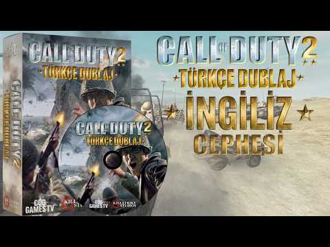 Call of Duty 2 Türkçe  Dublaj Modu - İngiliz Cephesi -