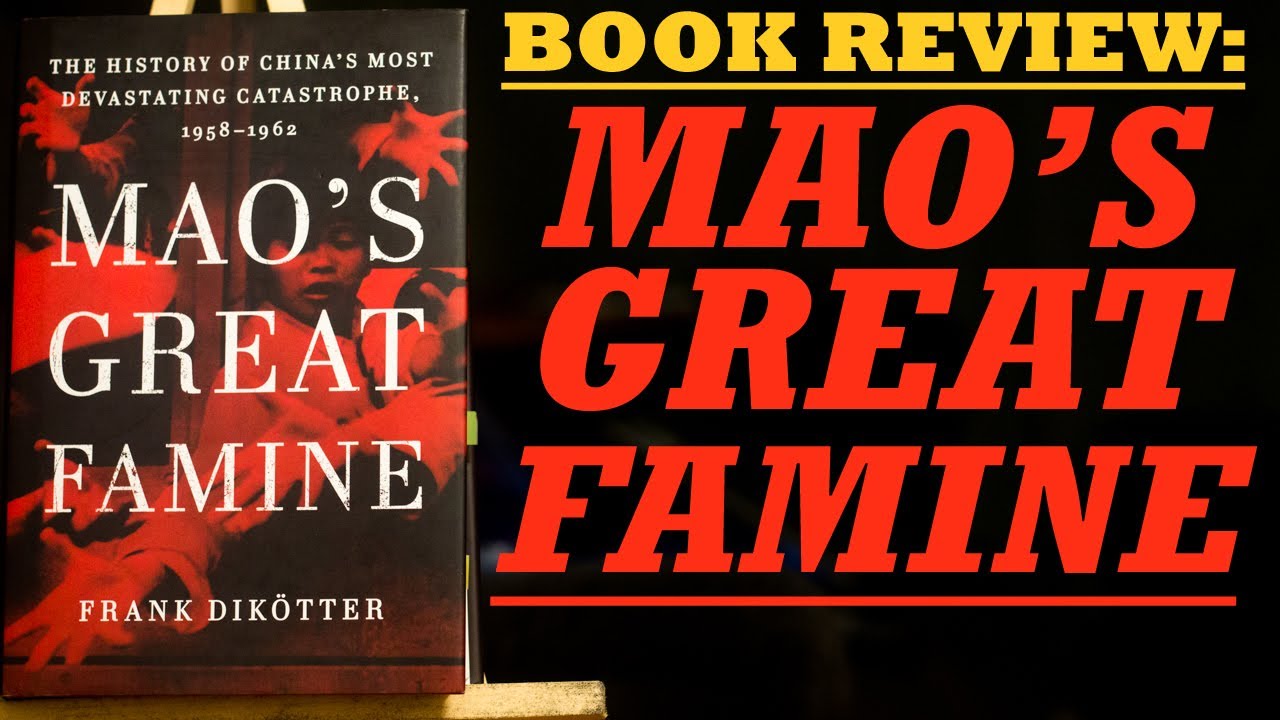 Mao's Great Famine - Frank Dikötter | HISTORY BOOK REVIEW - YouTube