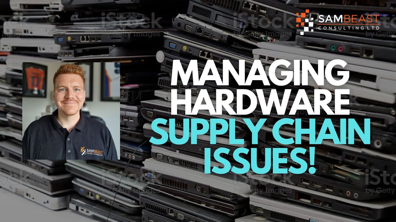 Managing Hardware Supply Chain Issues! - YouTube