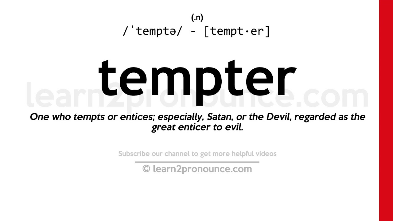 Pronunciation of Tempter | Definition of Tempter - YouTube