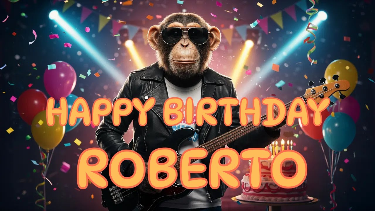 ROBERTO Happy Birthday Song - Happy Birthday to Roberto - YouTube