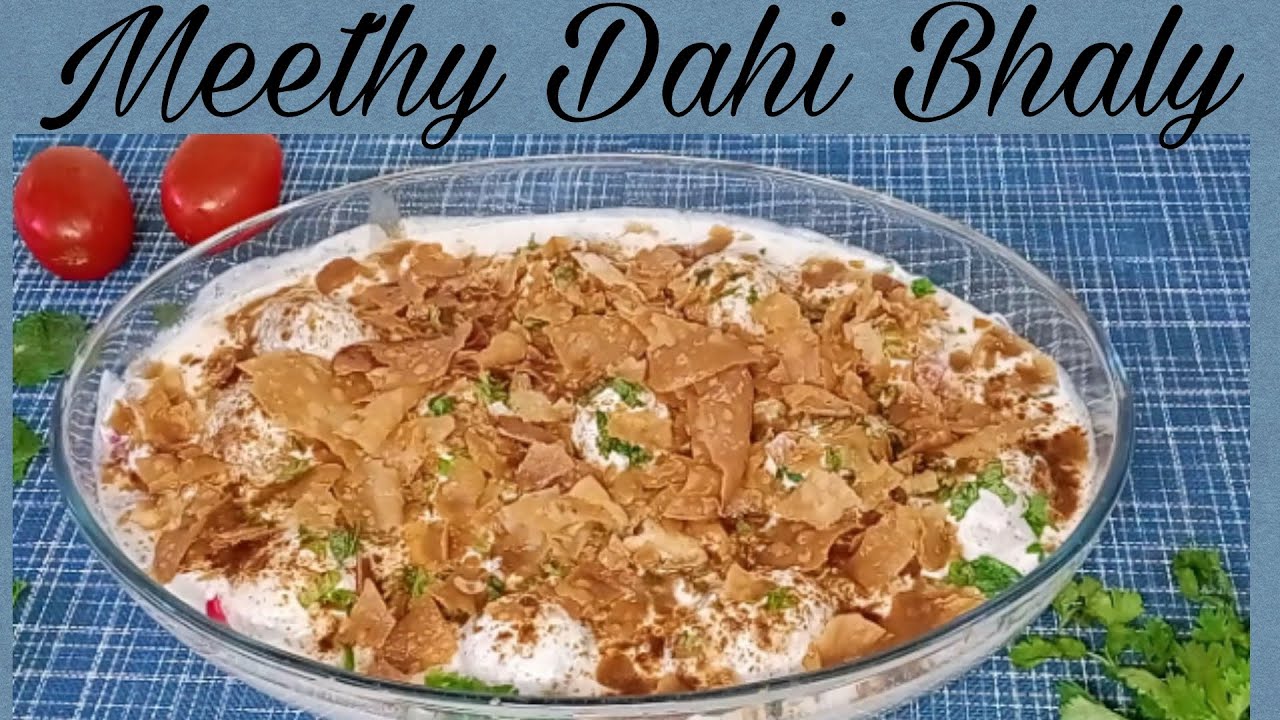 Meethy Dahi Bhlay / spicy and Tasty Dahi Bhlay - YouTube