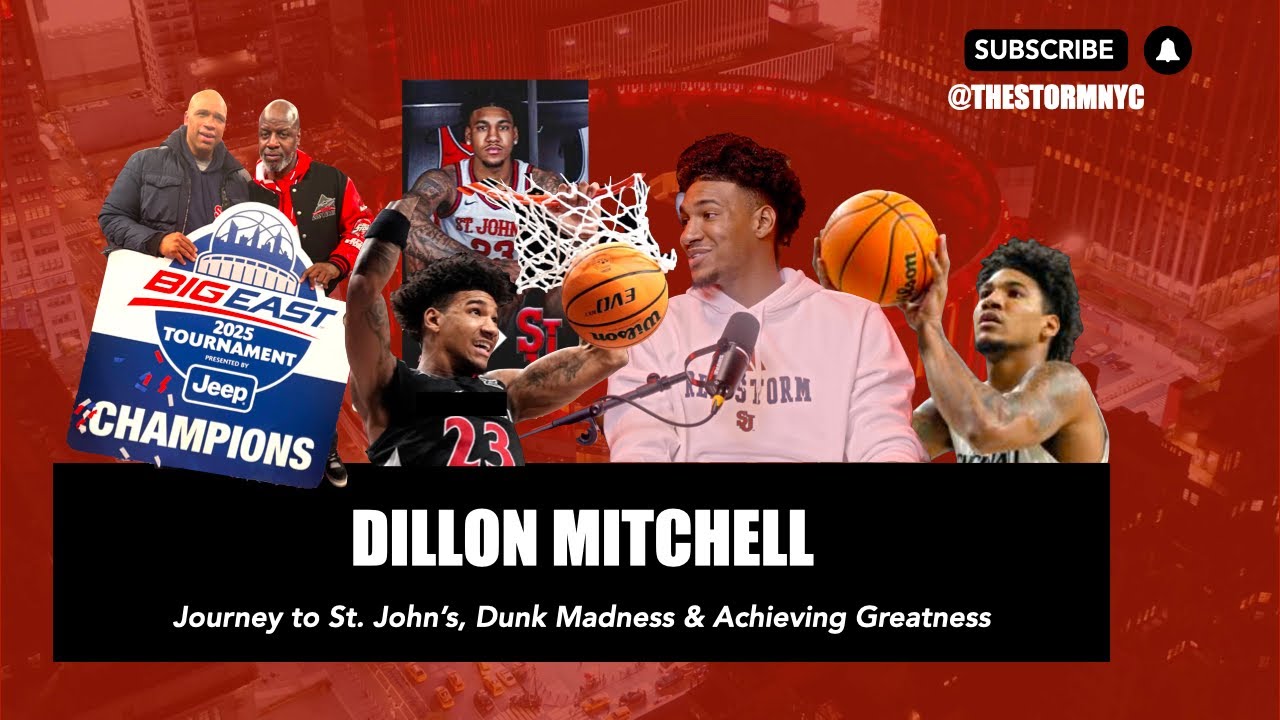 Dillon Mitchell on his journey to St. John's, ridiculous dunks and ...
