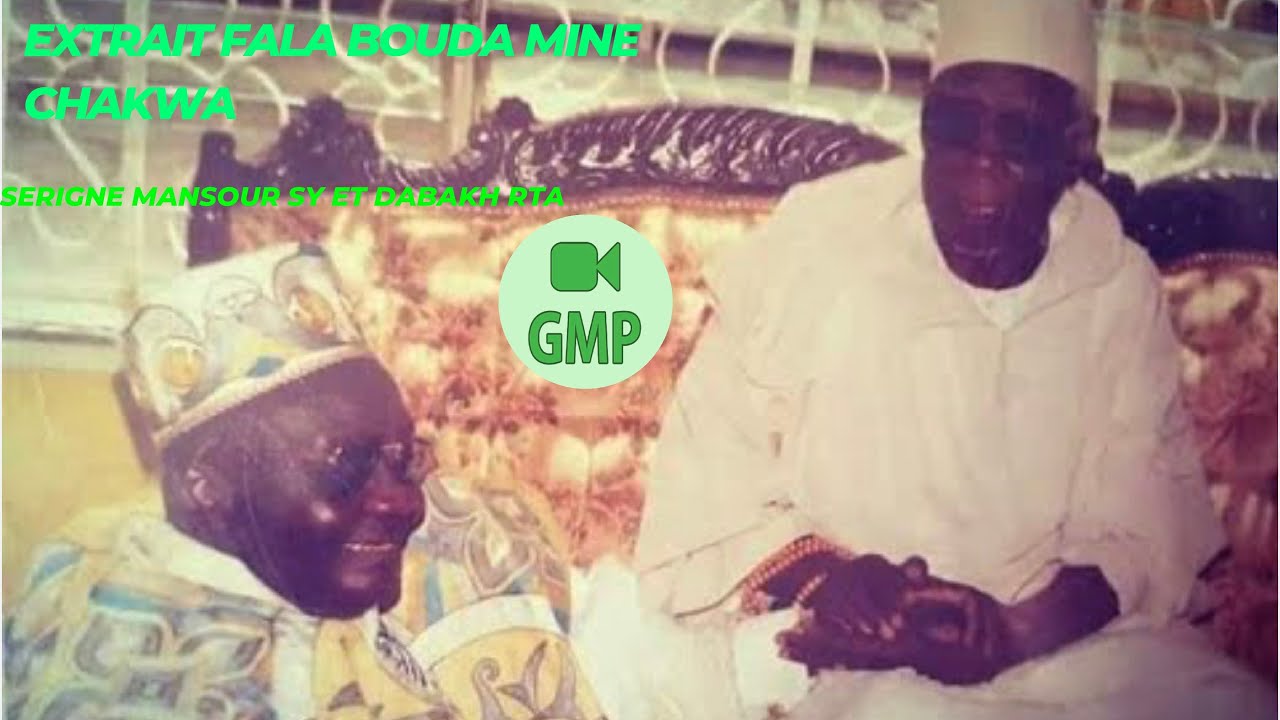 EXTRAIT FALA BOUDA SERIGNE MANSOUR SY ET DABAKH MALICK RTA - YouTube