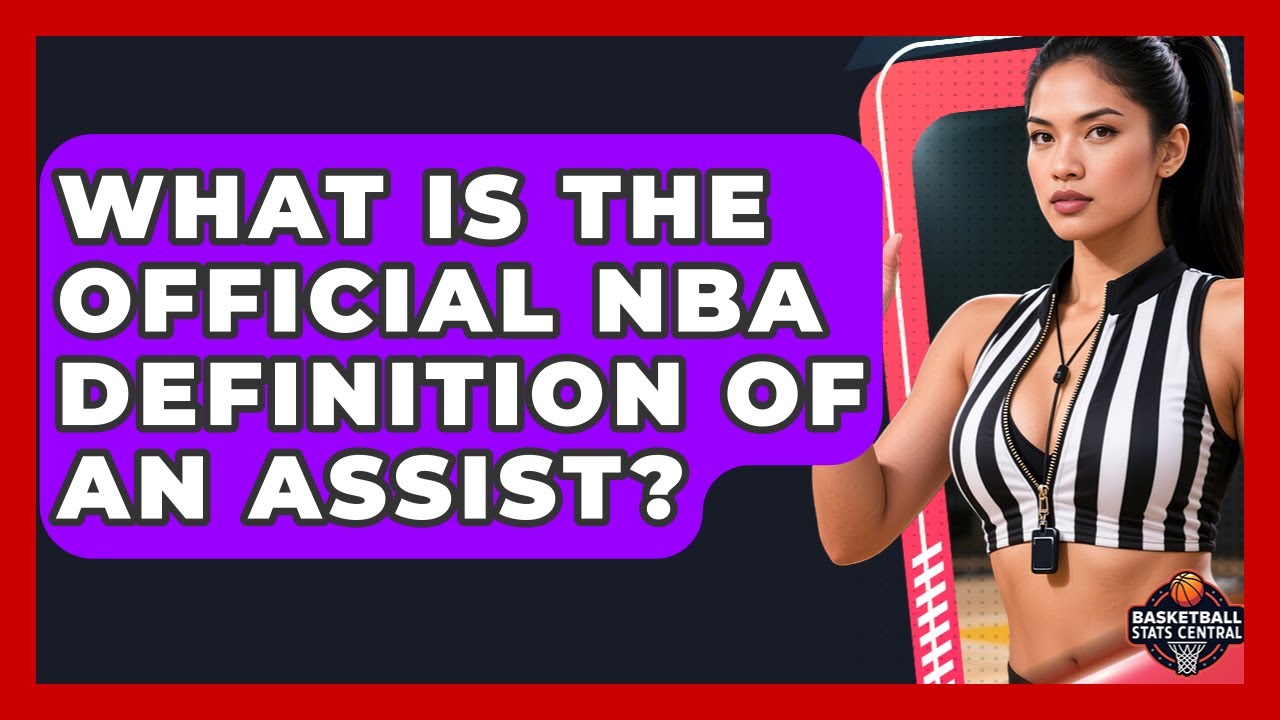 What Is The Official NBA Definition Of An Assist? - Basketball Stats ...