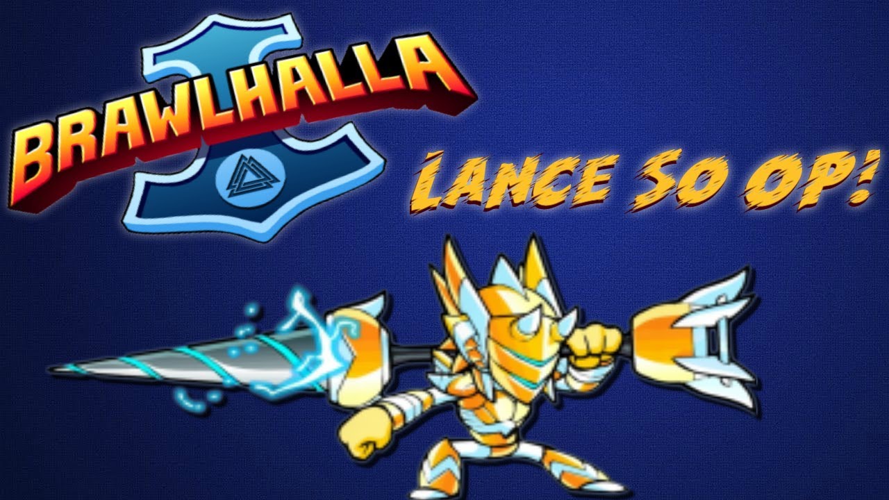 BrawlHalla - Lance is OVERPOWERED!!! - YouTube