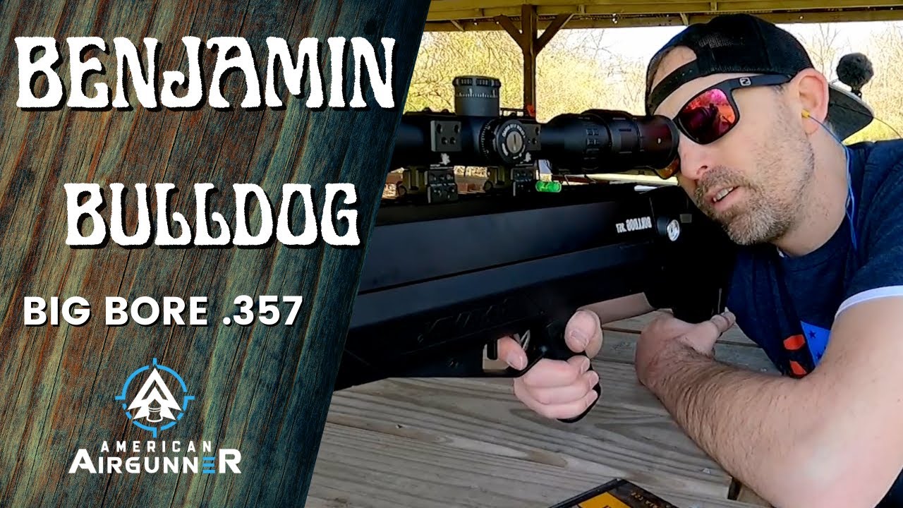 The original .357 Benjamin Bulldog Full Review | American Airgunner ...
