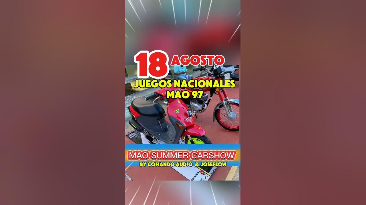 Mao Summer Carshow 2024 En Los Juegos Nacionales Mao 97, El EVENTAZO By Joseflow & Comando Audio ...