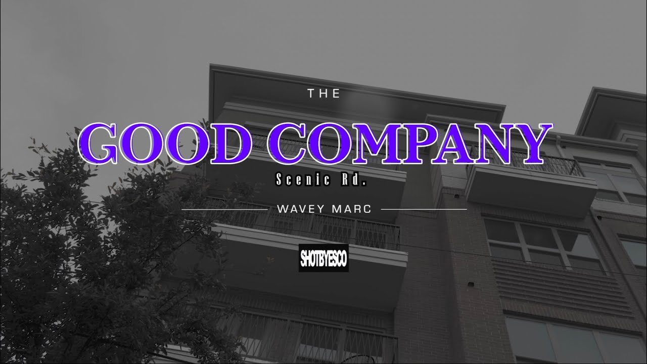 Wavey Marc - Good Company (Official Video) by @shotbyesco - YouTube