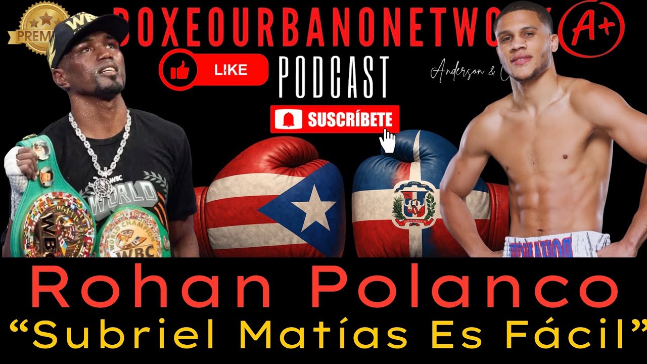 🔥 Rohan Polanco lanza reto: “Subriel Matías es fácil” 🇩🇴🇵🇷 ¿Atrevido o ...