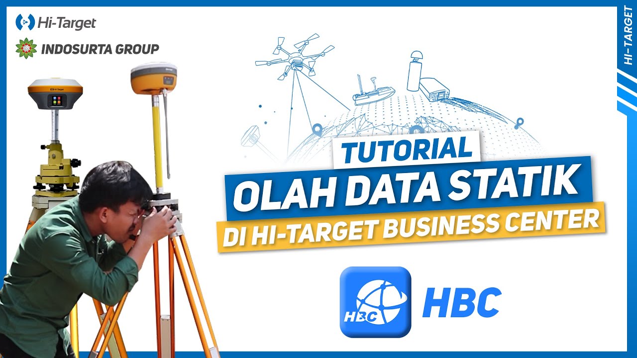 Tutorial Cara Pengolahan Data Statik di Hi-Target Business Center (HBC ...