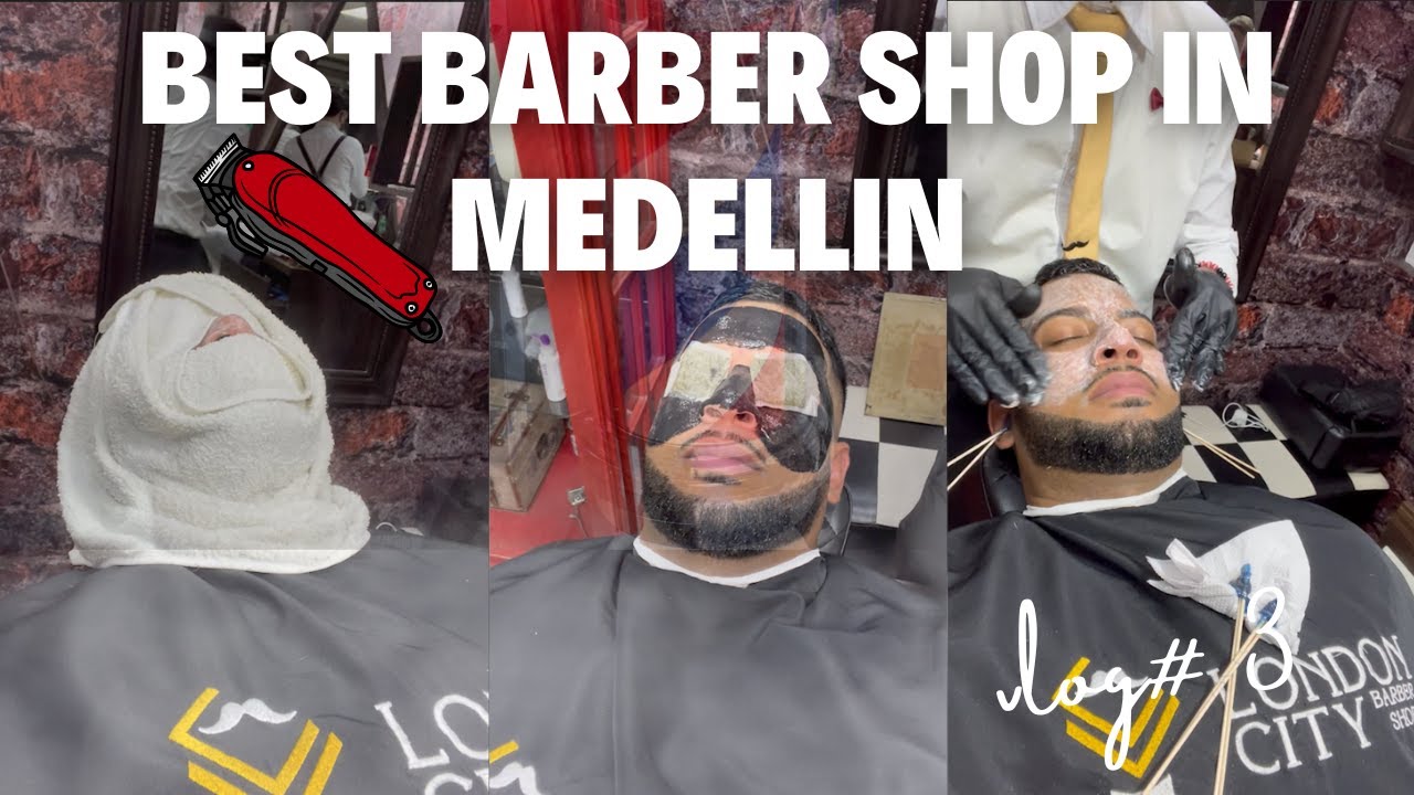 Discovering the Best Barber Shop in Medellin: The Luxurious London ...