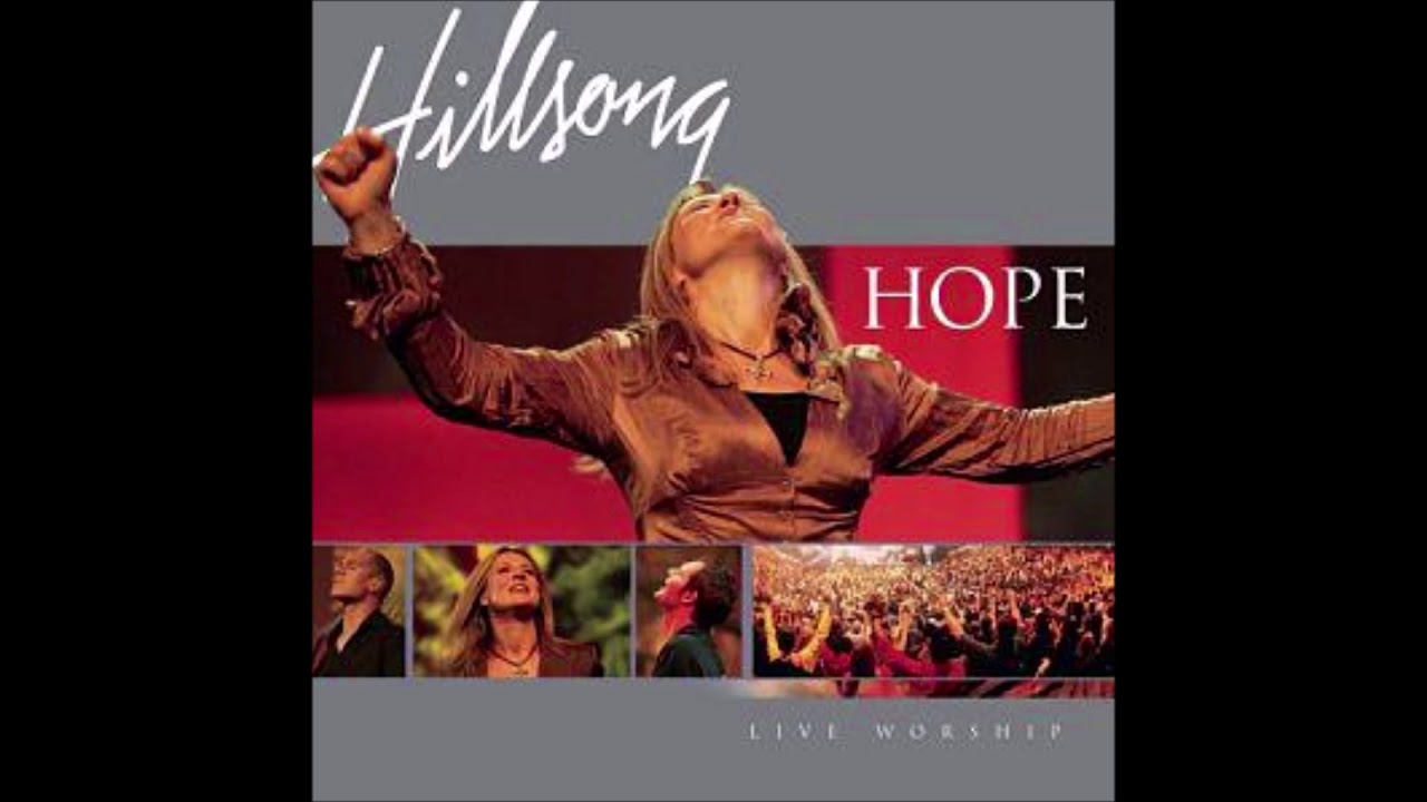 Hope (Disc 1) - Hillsong Live. - YouTube