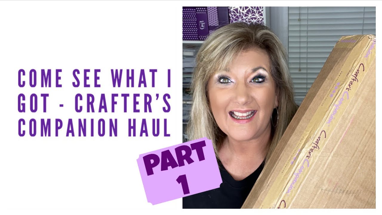 Come See What I Got - Crafter’s Companion Haul Part 1 - YouTube
