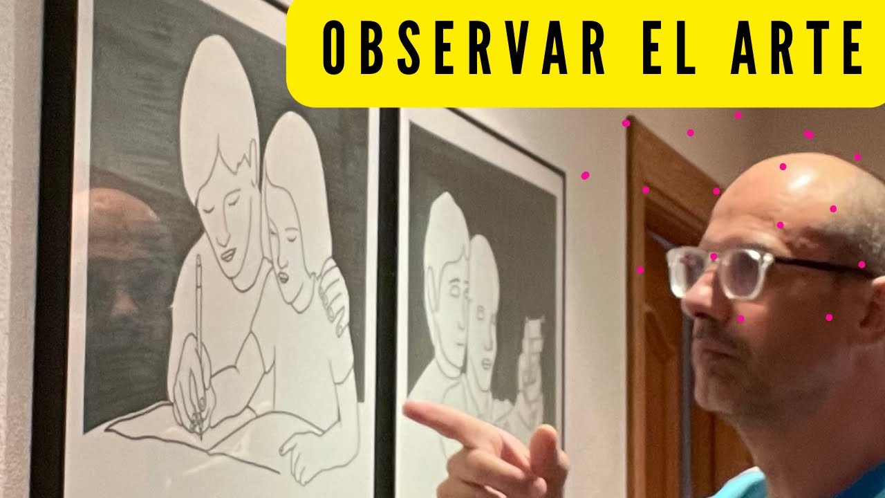 La manera de observar una obra de arte - YouTube