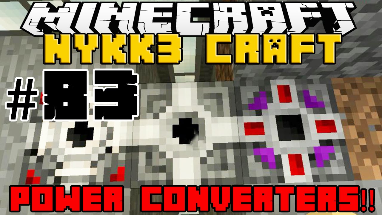 NYKK3CRAFT MOD MINECRAFT ITA #83 - USIAMO I POWER CONVERTERS - YouTube
