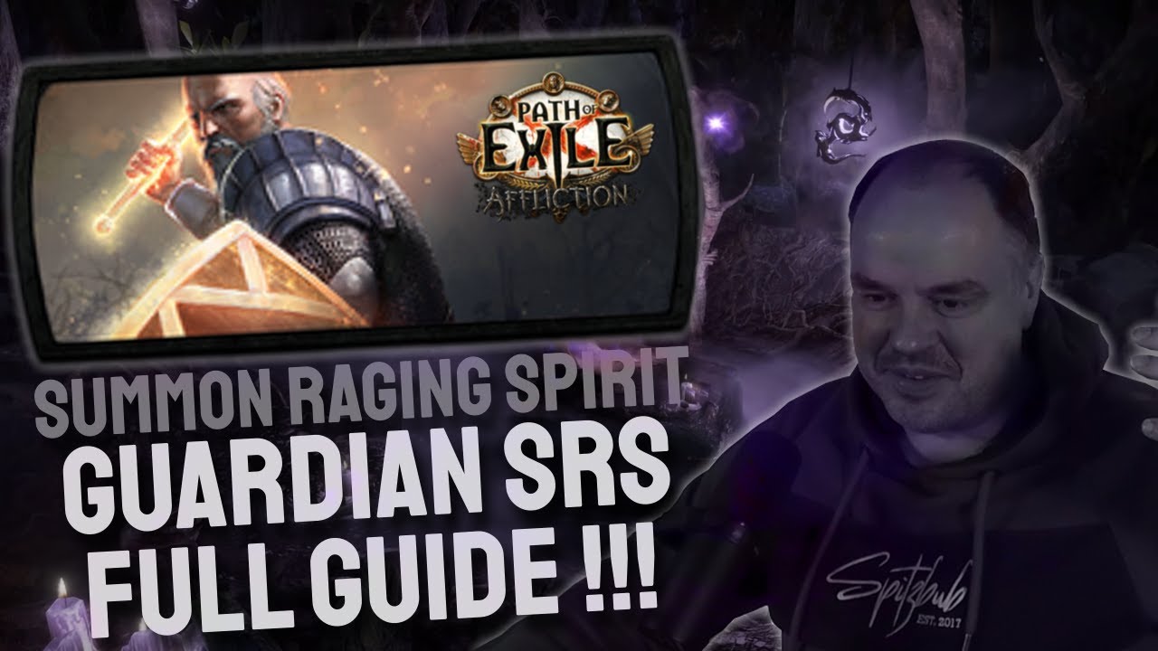 Path of Exile | SRS GUARDIAN Summon Raging Spirit | Full Guide ...