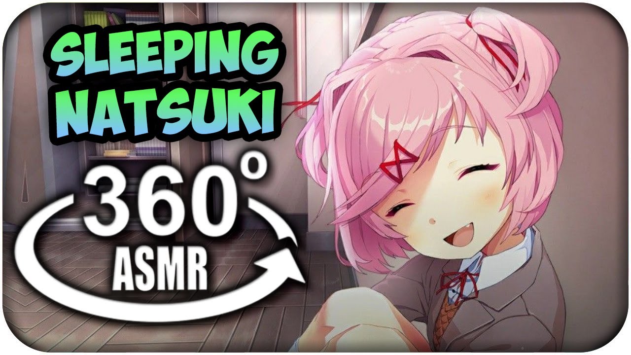 Sleeping With Natsuki~ {360º ASMR}: Doki Doki Literature Club 360 VR ...