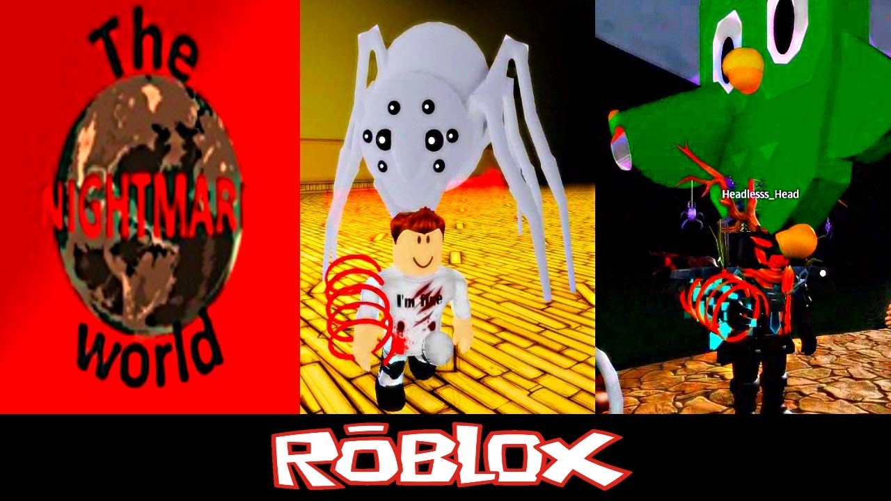 The NIGHTMARE World By Headlesss_Head [Roblox] - YouTube