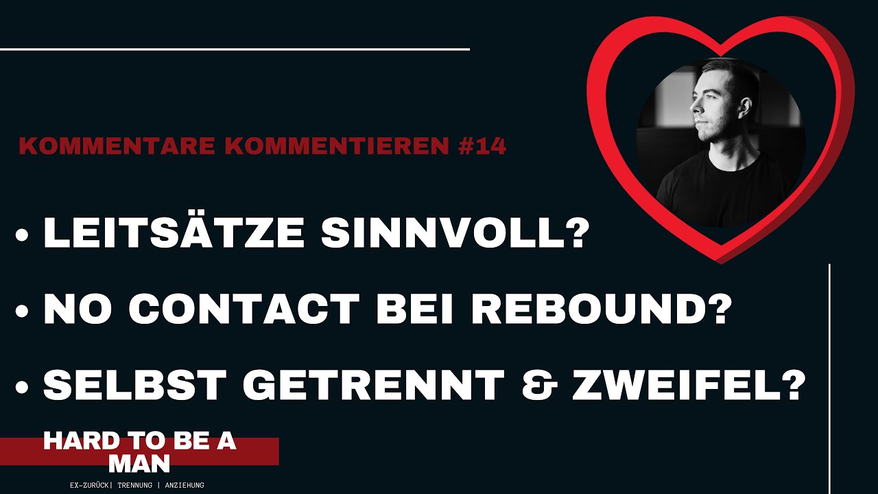 No Contact bei Rebound - Selbst getrennt und Zweifel dran - "Es kommt ...