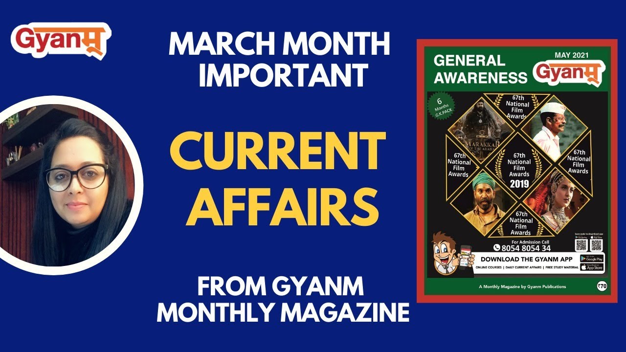 Gyanm Magazine GK bytes for the month of March | Most Important Current ...